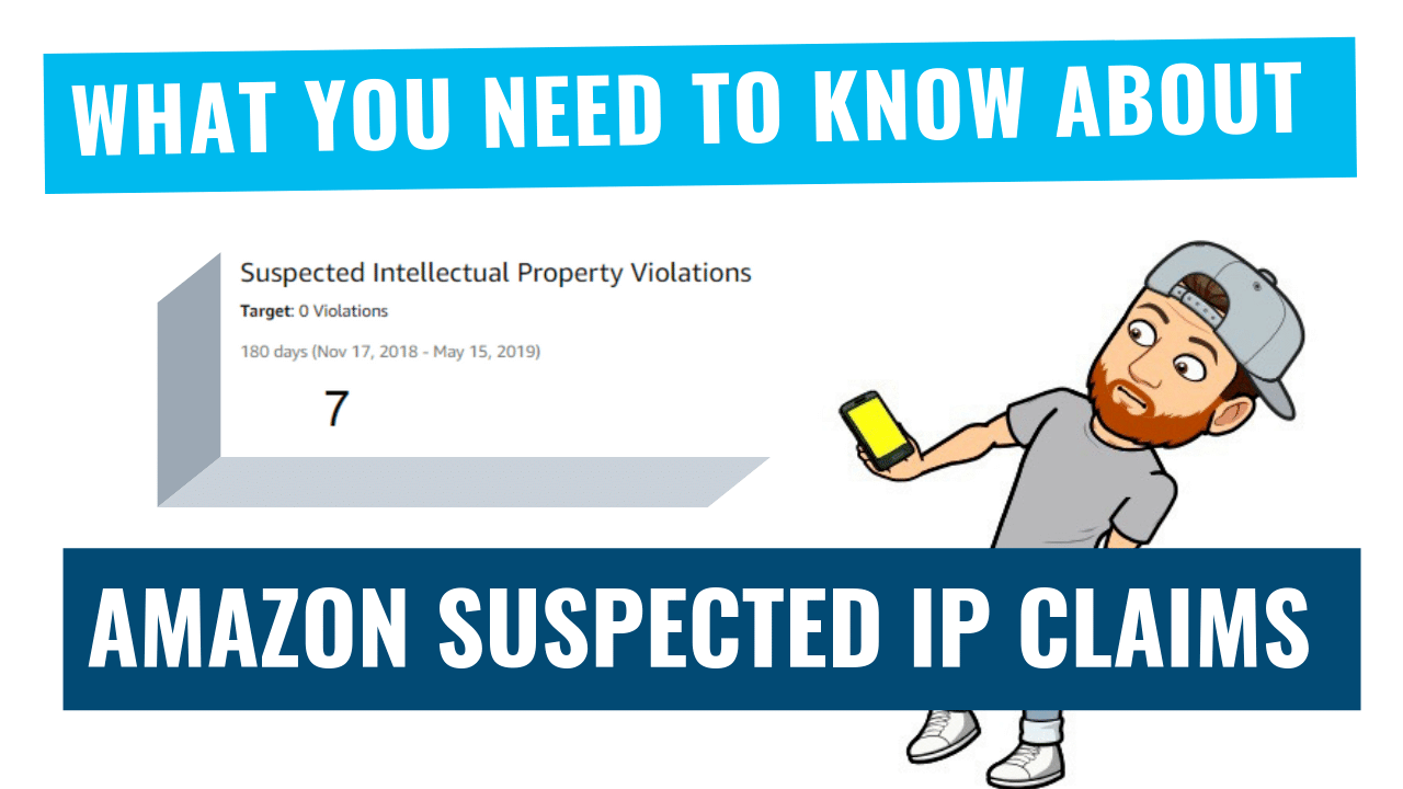 Amazon Suspected Intellectual Property Violations | Everything Sellers ...
