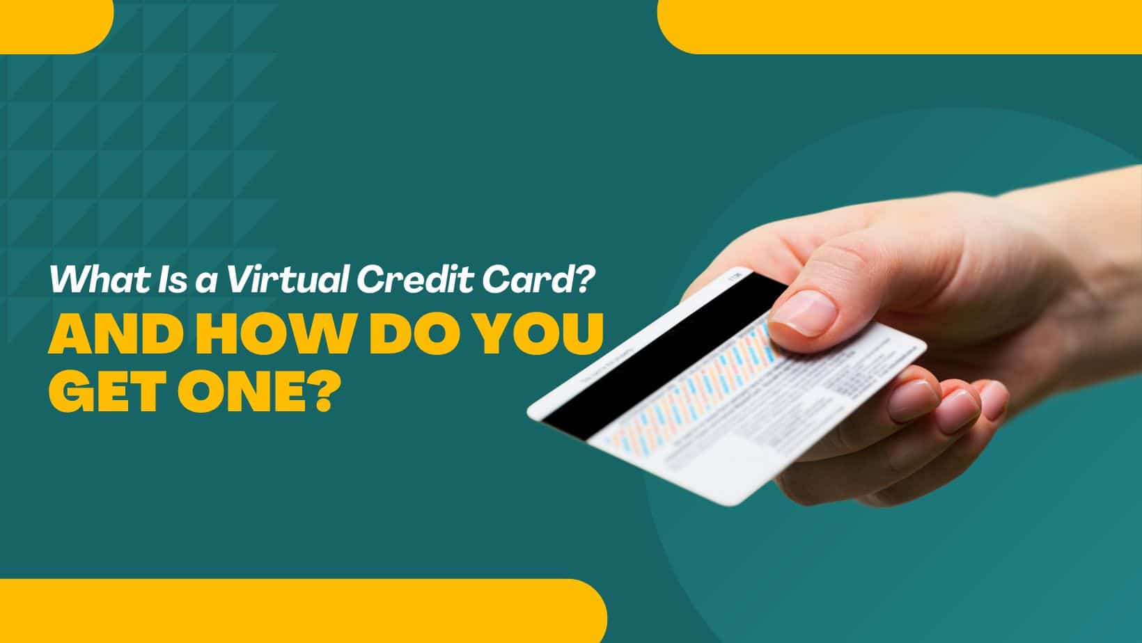 What Is a Virtual Credit Card — And How Do You Get One?